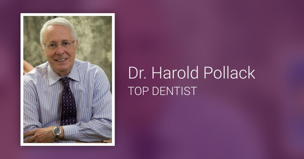 Top Dentist 2021 in New Jersey Monthly Dr. Harold A. Pollack